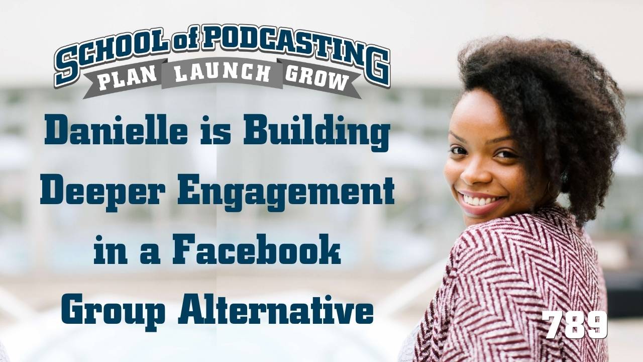 Danielle Desir is Building a Deeper Engagement in a Facebook Group ...