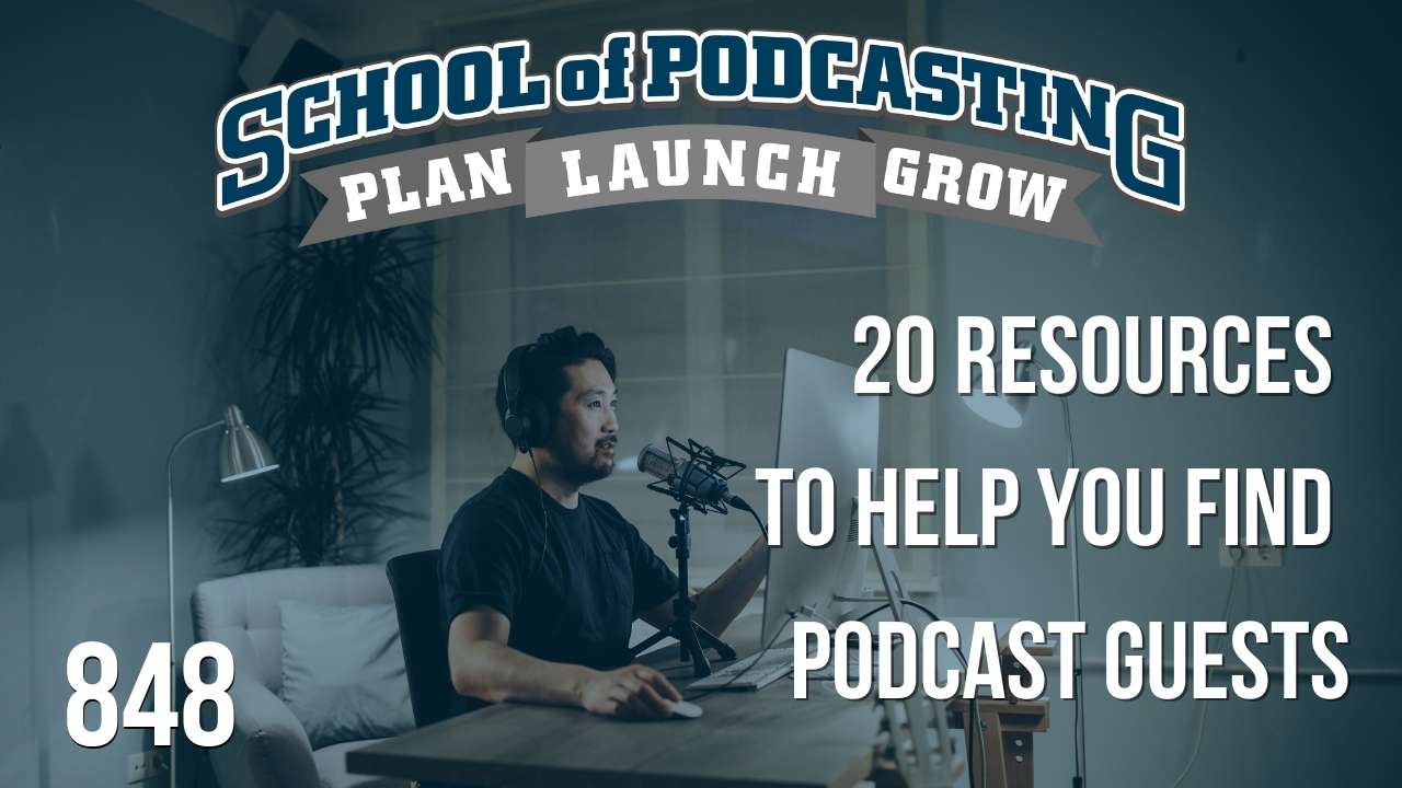 20 Resources To Help You Find Podcast Guests - School of Podcasting ...